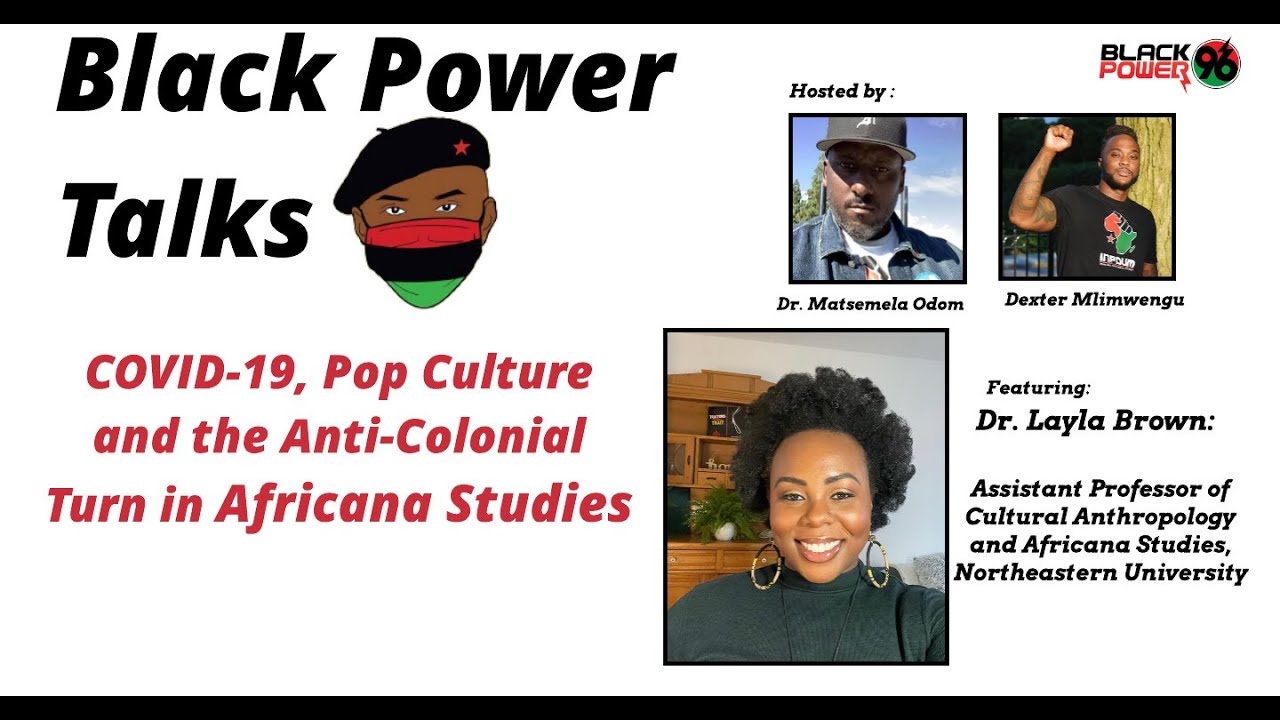 Black Power Talks #93: The Anti-colonial Turn in Africana Studies with Professor Layla Brown ...