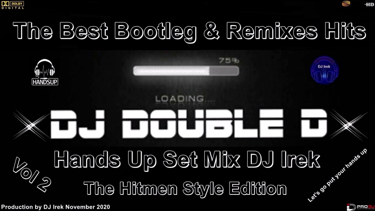 The Best Bootleg & Remixes Hits DJ Double D Hands Up Set Mix DJ Irek ...