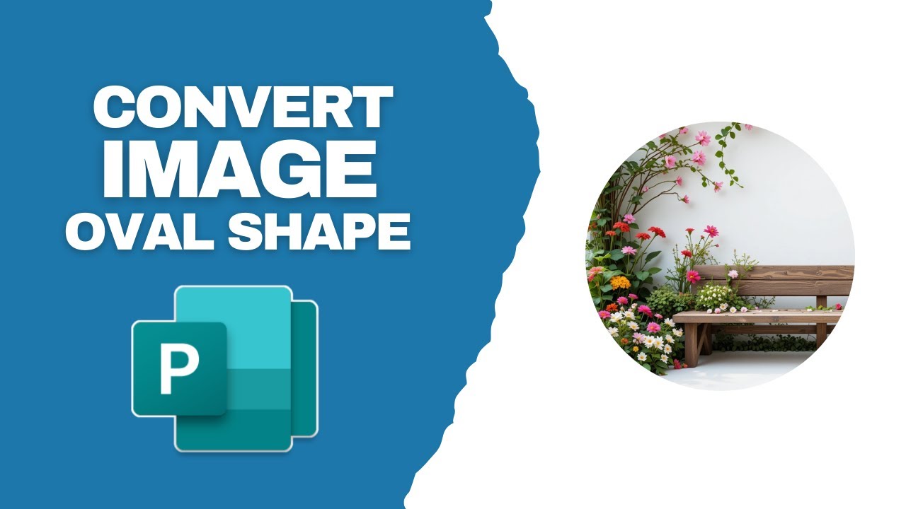 How to Convert Image Into Oval Shape in Publisher Document - YouTube
