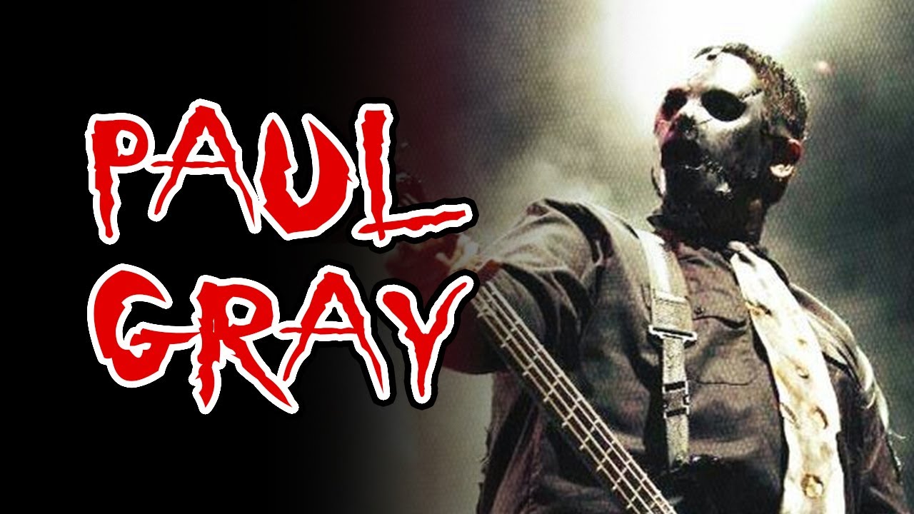 Slipknot's Paul Gray - The Essence of Slipknot - YouTube