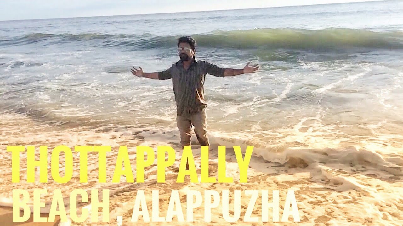 THOTTAPPALLY BEACH ALAPPUZHA - YouTube