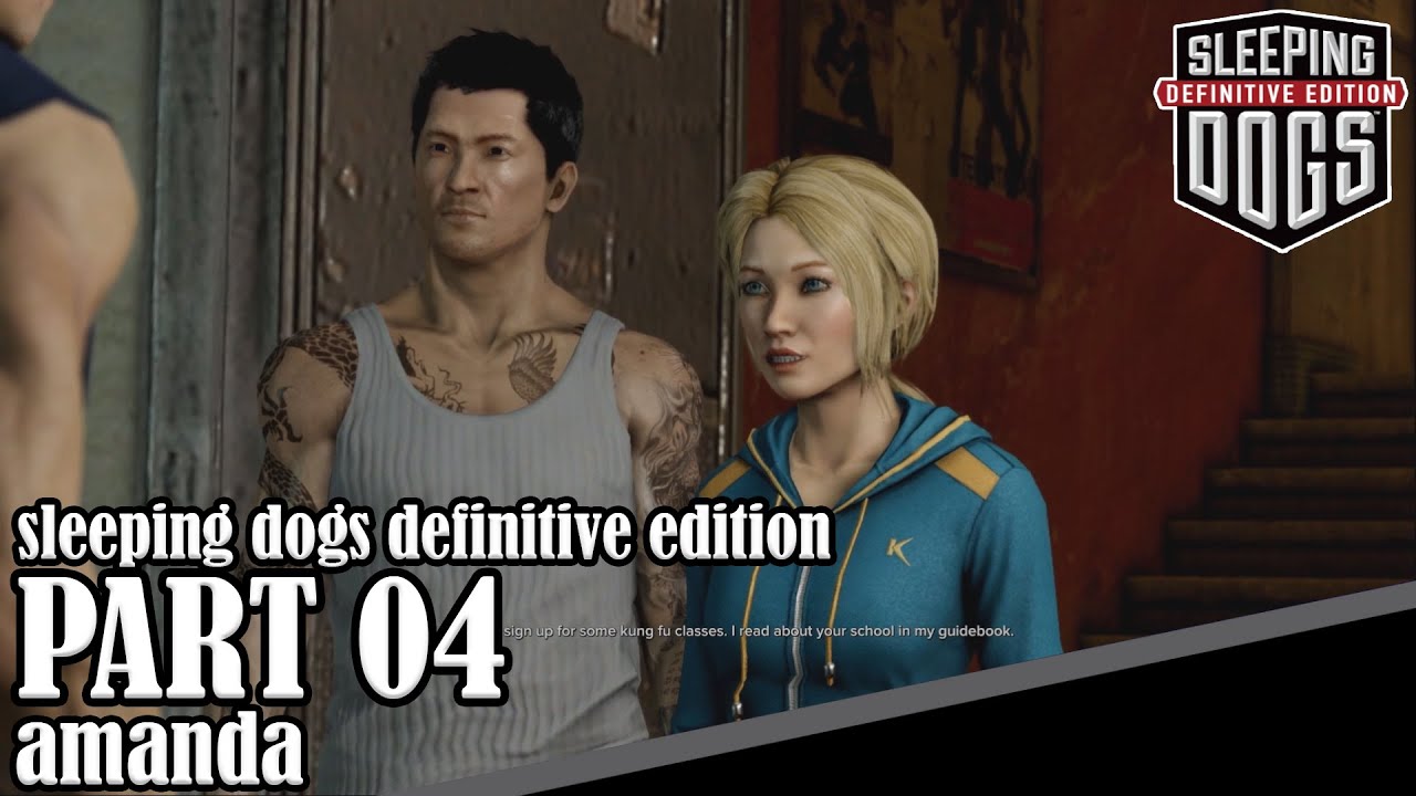 Sleeping Dogs Definitive Edition Part 04 - Amanda [Bertemu Cewe Bule Yang Kesasar] Indonesia ...