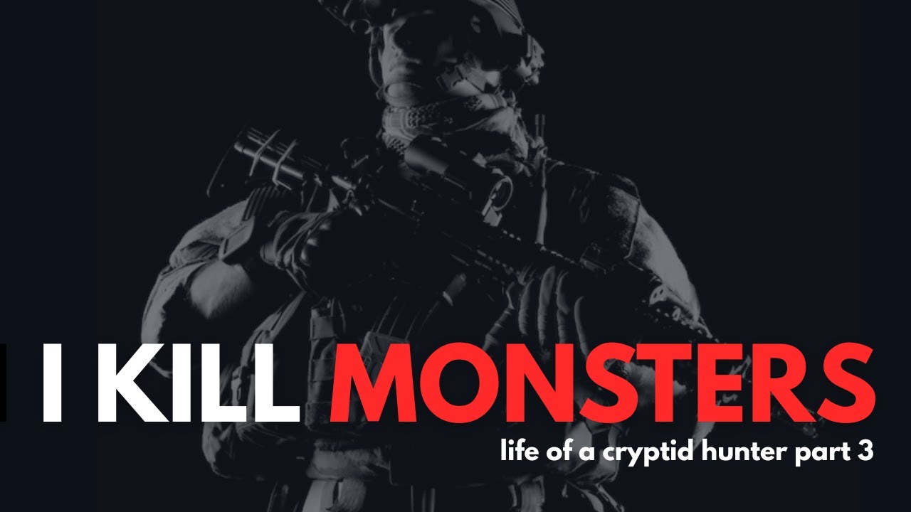 I Hunt Monsters | Ex- Military Who Hunts Cryptids Part 3 | Vampires ...