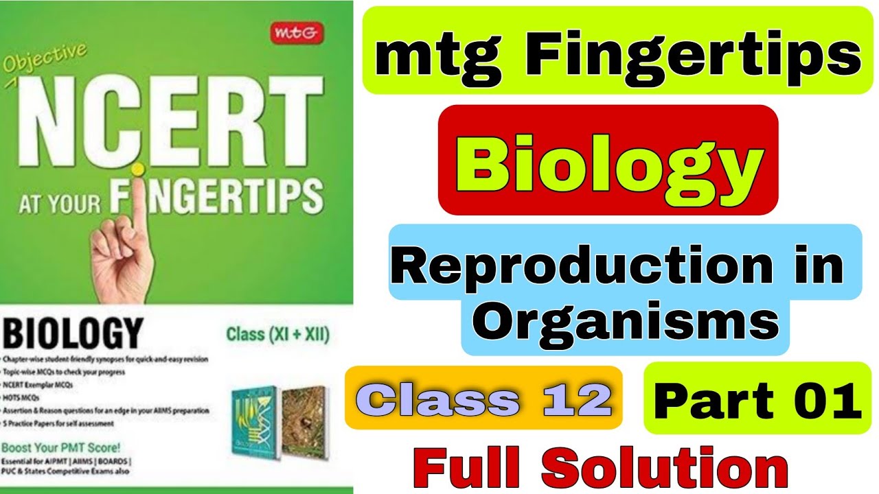 Reproduction in Organisms | Part 01 | mtg Fingertips | Biology NCERT ...