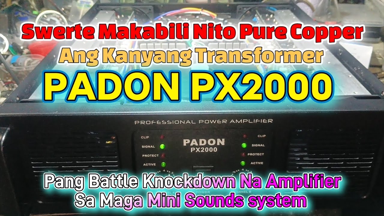 Power Amplifier Padon PX2000 Swerte Pure Copper Ang Transformer #share ...