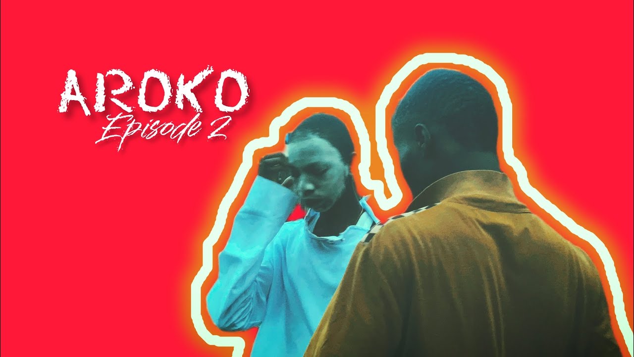 AROKO episode 2 - YouTube