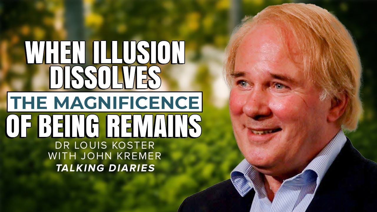 When Illusion Dissolves The Magnificence of Being Remains I Dr Louis ...