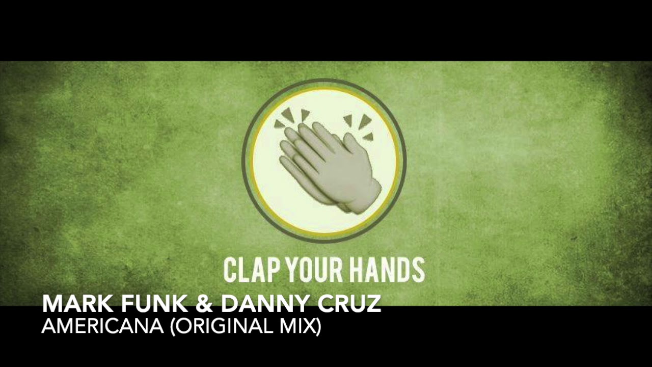 Mark Funk & Danny Cruz - Americana (Original Mix) - YouTube