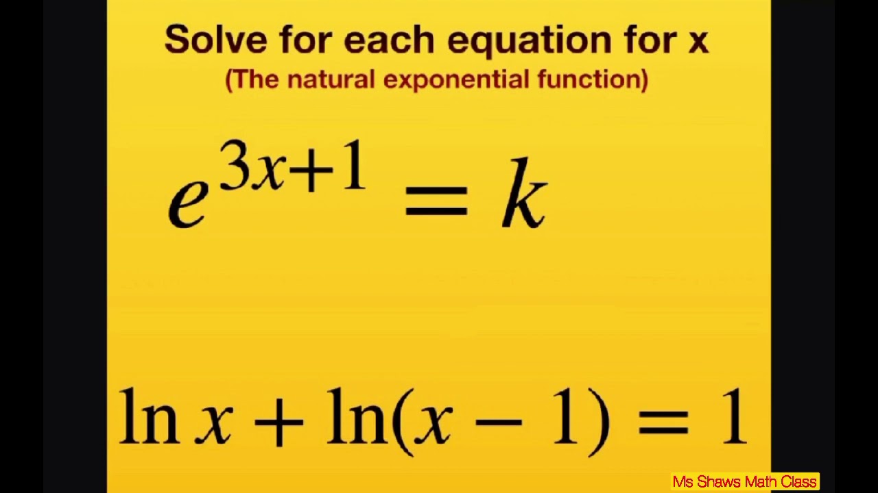 solve-for-x-e-3x-1-k-and-ln-x-ln-x-1-1-natural-exponential