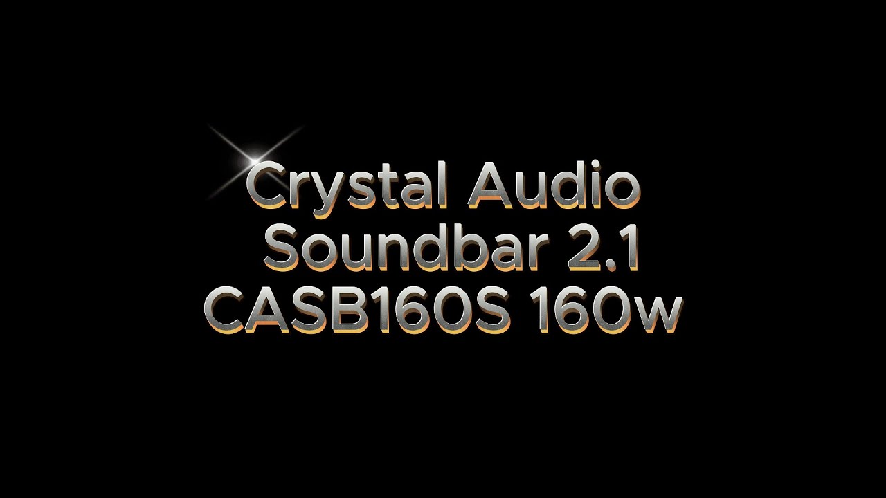 Crystal Audio CASB160S Soundbar 2.1 160w _ Ηχομπάρα 2.1 _ Ηχοσύστημα ...