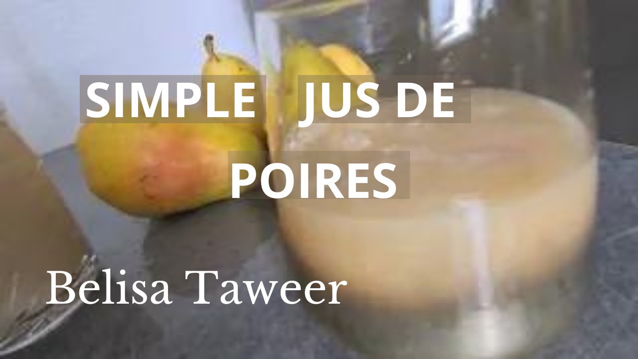 SIMPLE JUS DE POIRE - YouTube