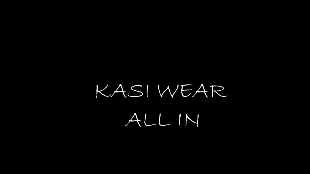 Kasi wear all in - YouTube