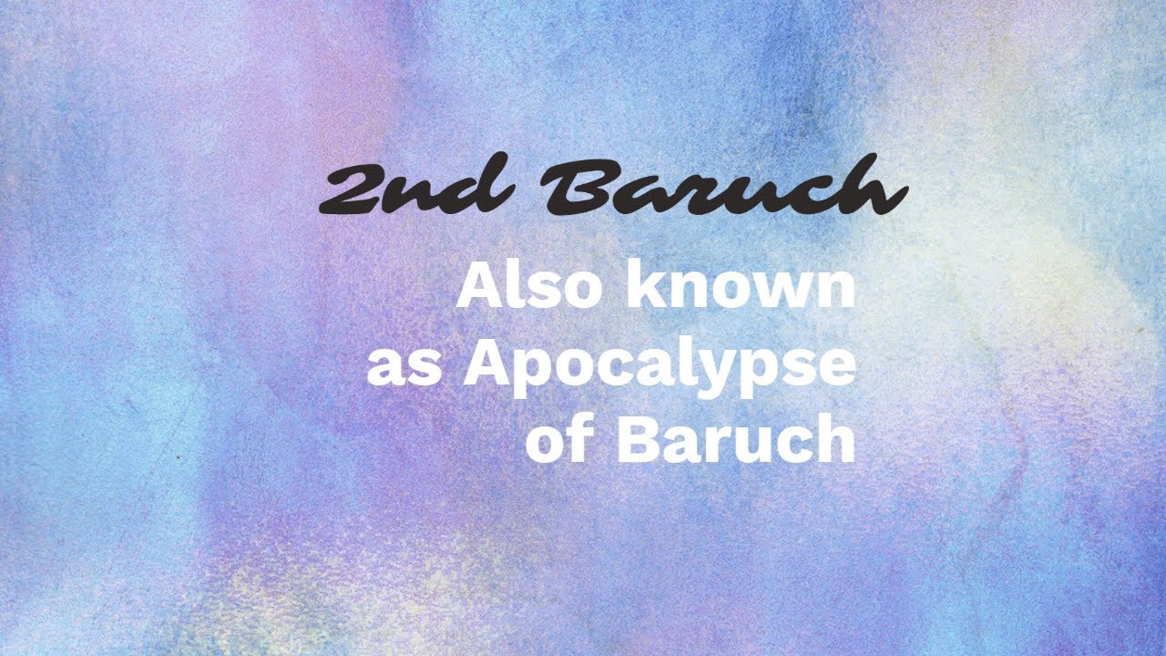 2nd Baruch Chapters 44-70 - YouTube