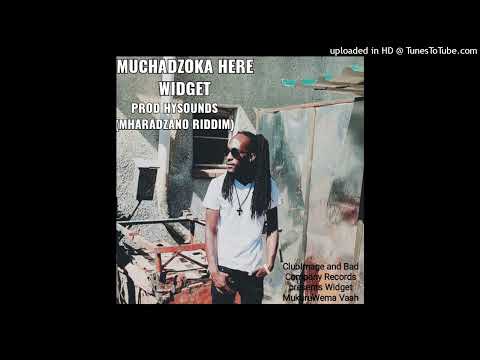 Widet - Muchadzoka Here (Mharadzano Riddim prod by Hysounds)