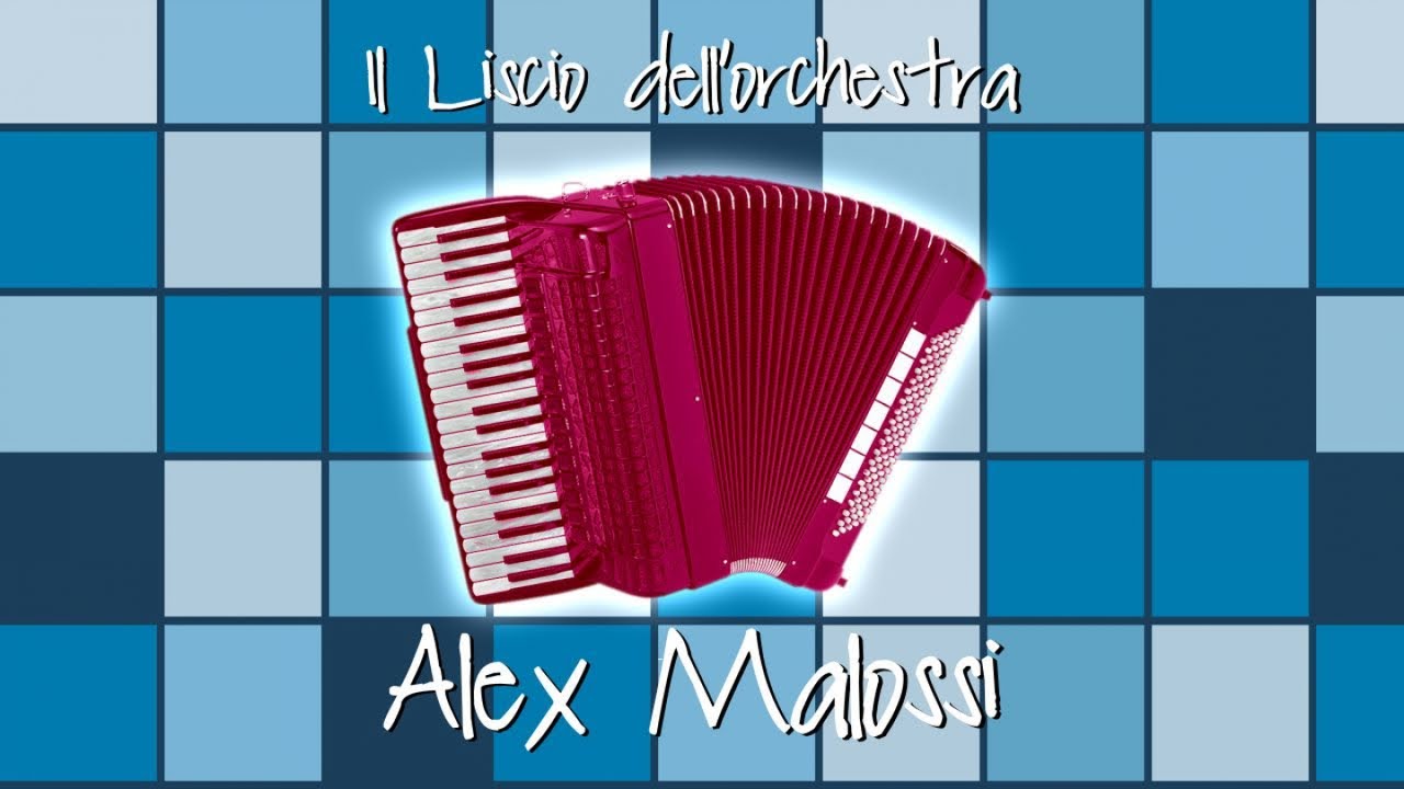 Il liscio dell'orchestra Alex Malossi - 14 brani fisa (valzer, mazurca ...