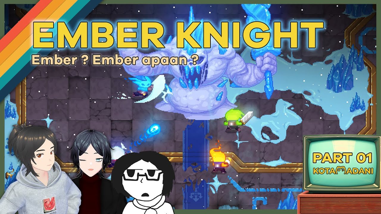 [1] Ember-Ember Apa Yang Tarung Lawan Boss ? Jawabannya : [EMBERKNIGHT ...