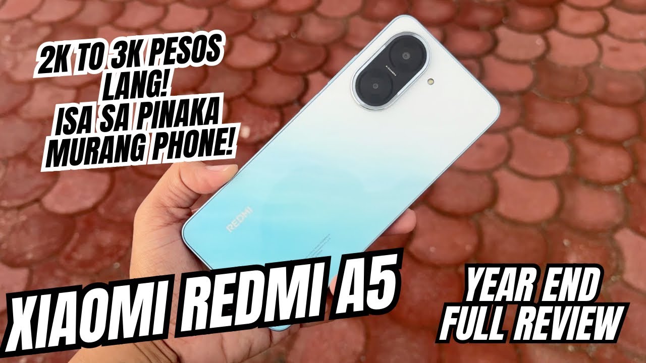 XIAOMI REDMI A5 FULL REVIEW: PINAKA MURANG PHONE TODAY NASA 2K TO 3K ...