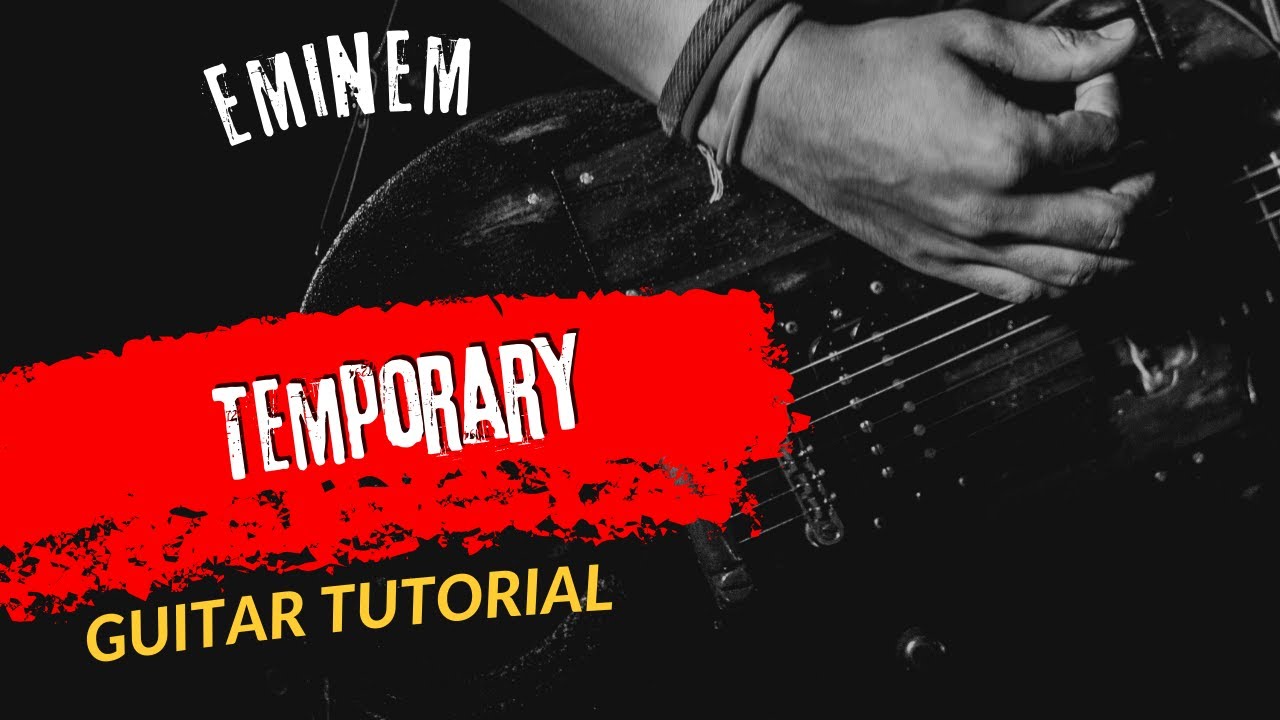 Guitar Tutorial Eminem Temporary - YouTube