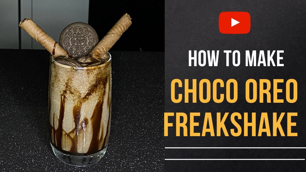 Thick Choco Oreo Freak Shake | Easy And Delicious | - YouTube