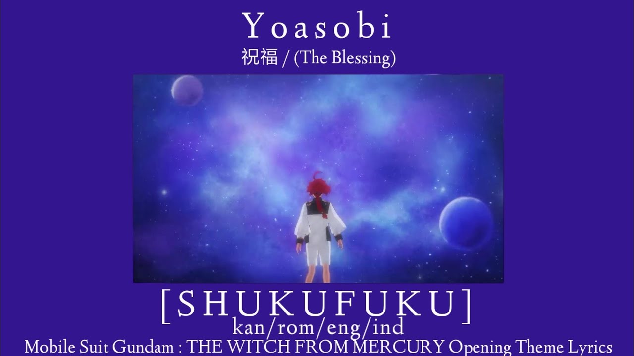 Yoasobi - 祝福 / Shukufuku / The blessing | Lyrics Video Kan/Rom/Eng /Ind ...