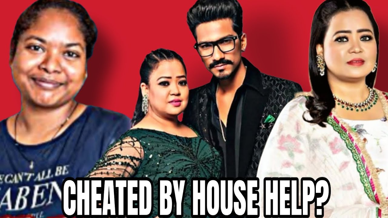 BHARTI SINGH'S HOUSE HELP CHEATED HER? | MANISHA'S FAMILY FILED CASE - YouTube