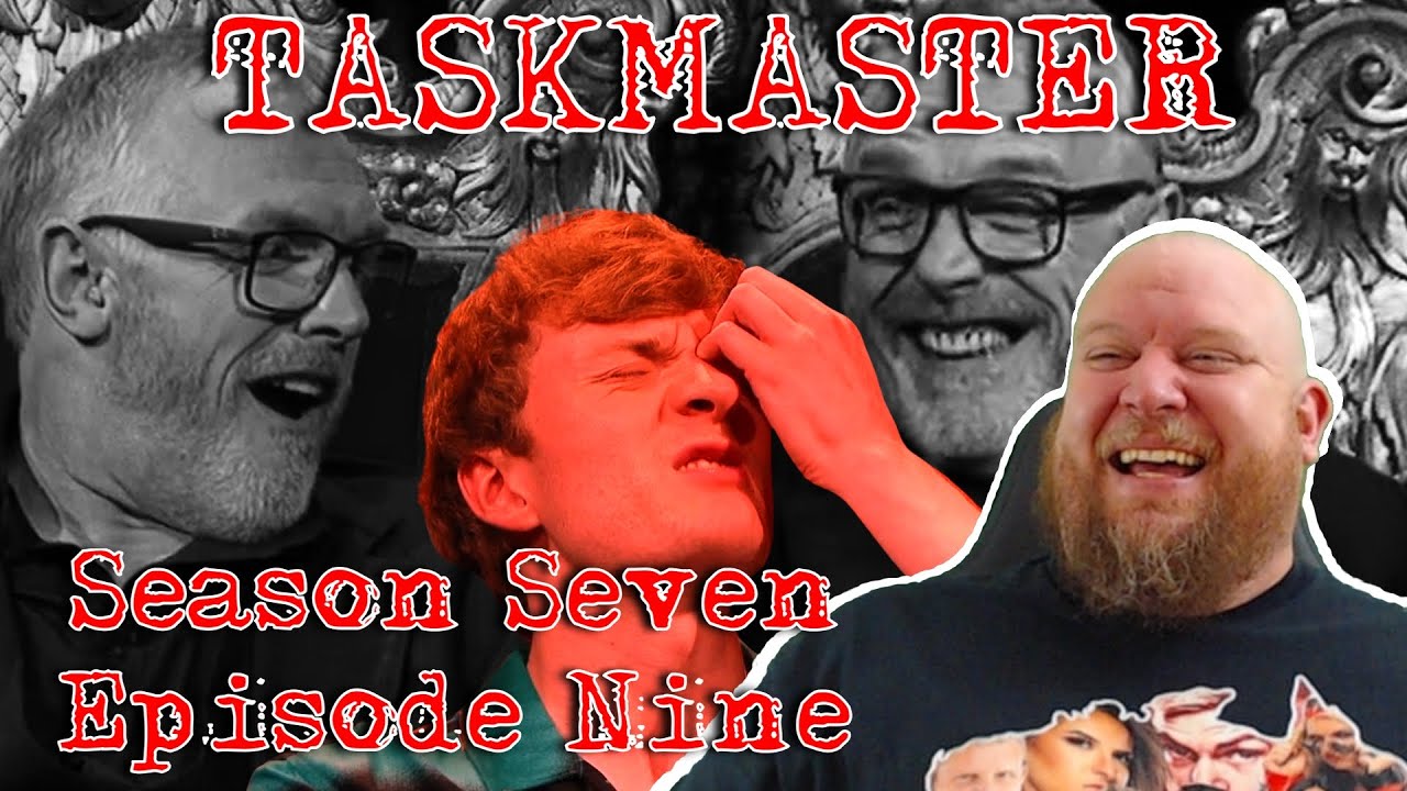Taskmaster 7x9 REACTION - RAGE-CASTER PART DEUX! Or should I call him ...