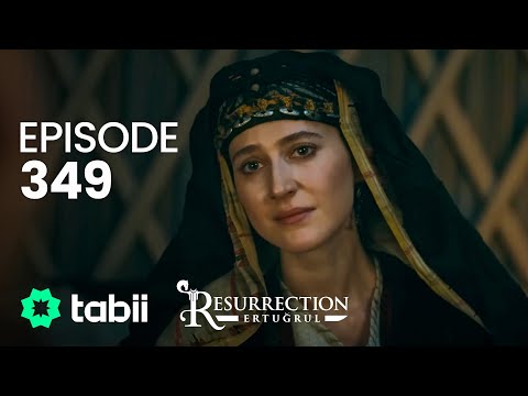 Diriliş Ertuğrul 349. Bölüm
