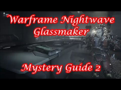 Warframe Glassmaker Investigation guide part 2 - YouTube