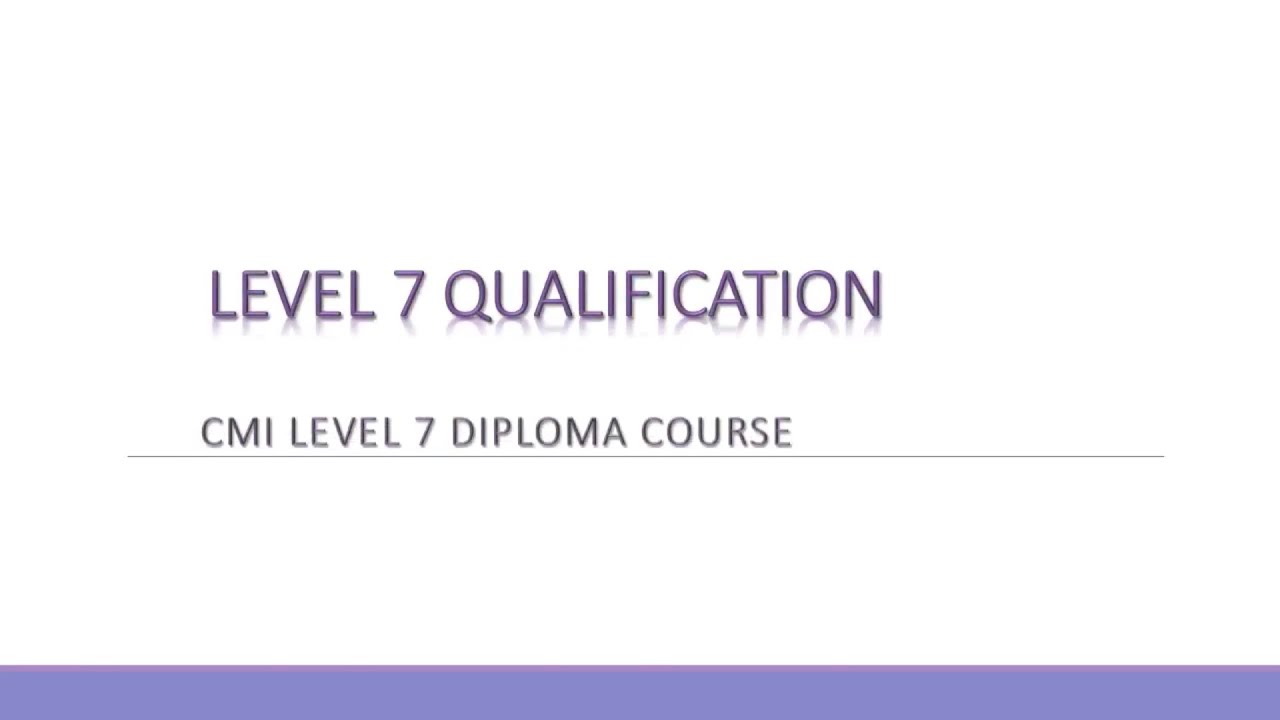 Level 7 Qualification - YouTube