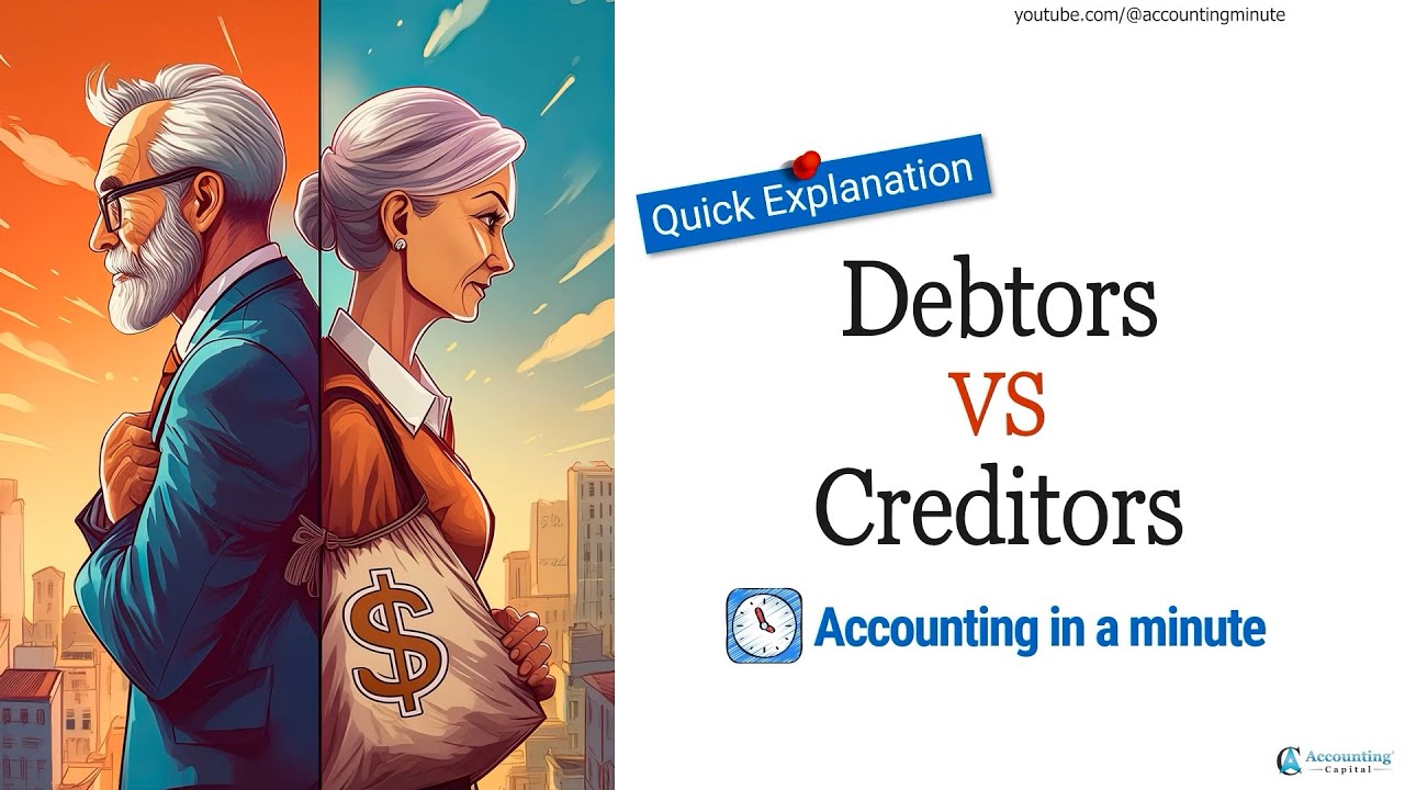 Debtors Vs Creditors | 1 Min Explanation | Examples - YouTube