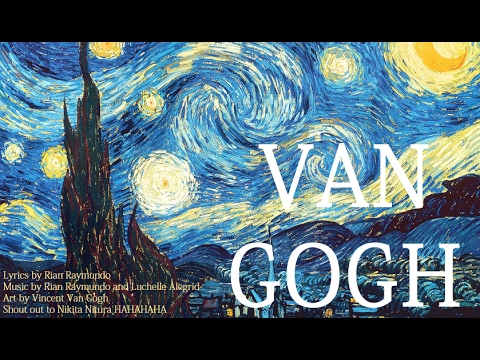 Van Gogh - Original Song!!! - YouTube