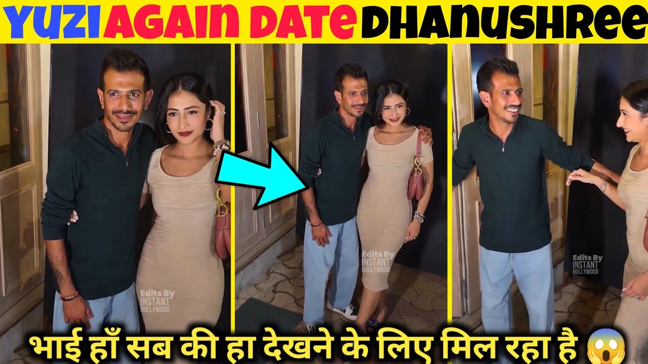 😍 Yuzi Chahal Again Dating Dhanashree Verma | Yuzi Chahal And Dhanushri ...