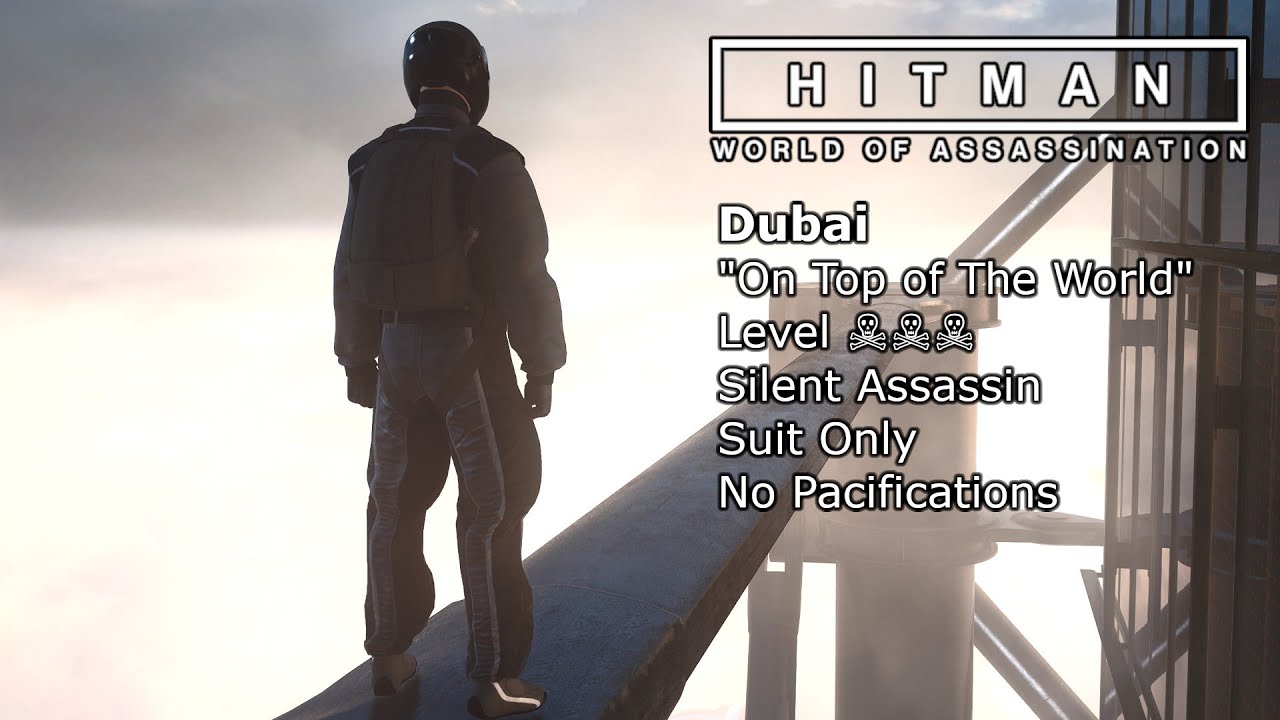 PC HITMAN Dubai - On Top of The World (4K HDR Ray Tracing) - YouTube