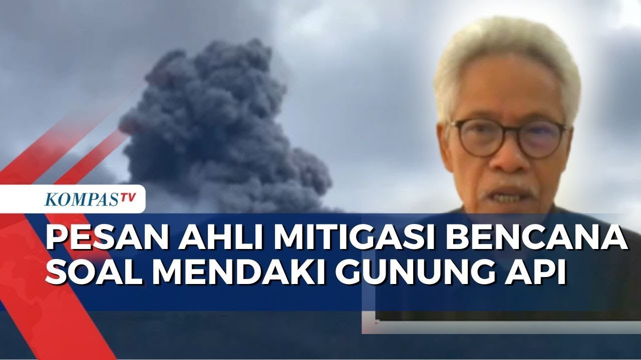 Ahli Mitigasi Bencana Geologi, Surono Soroti Pemberian Izin Pendakian ...