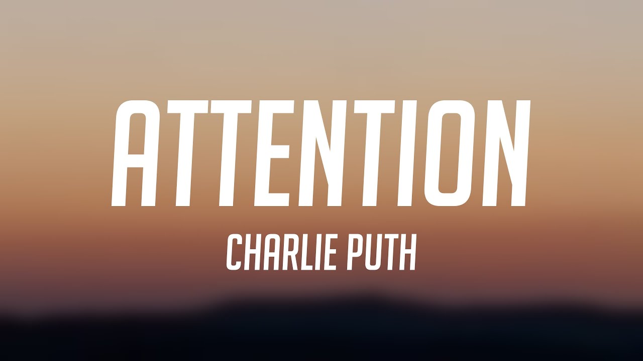 Attention - Charlie Puth |Lyric Song| 💳 - YouTube Music
