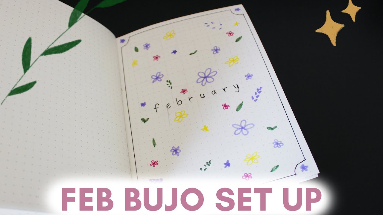February Bullet Journal Set Up 🌸🌼 - YouTube