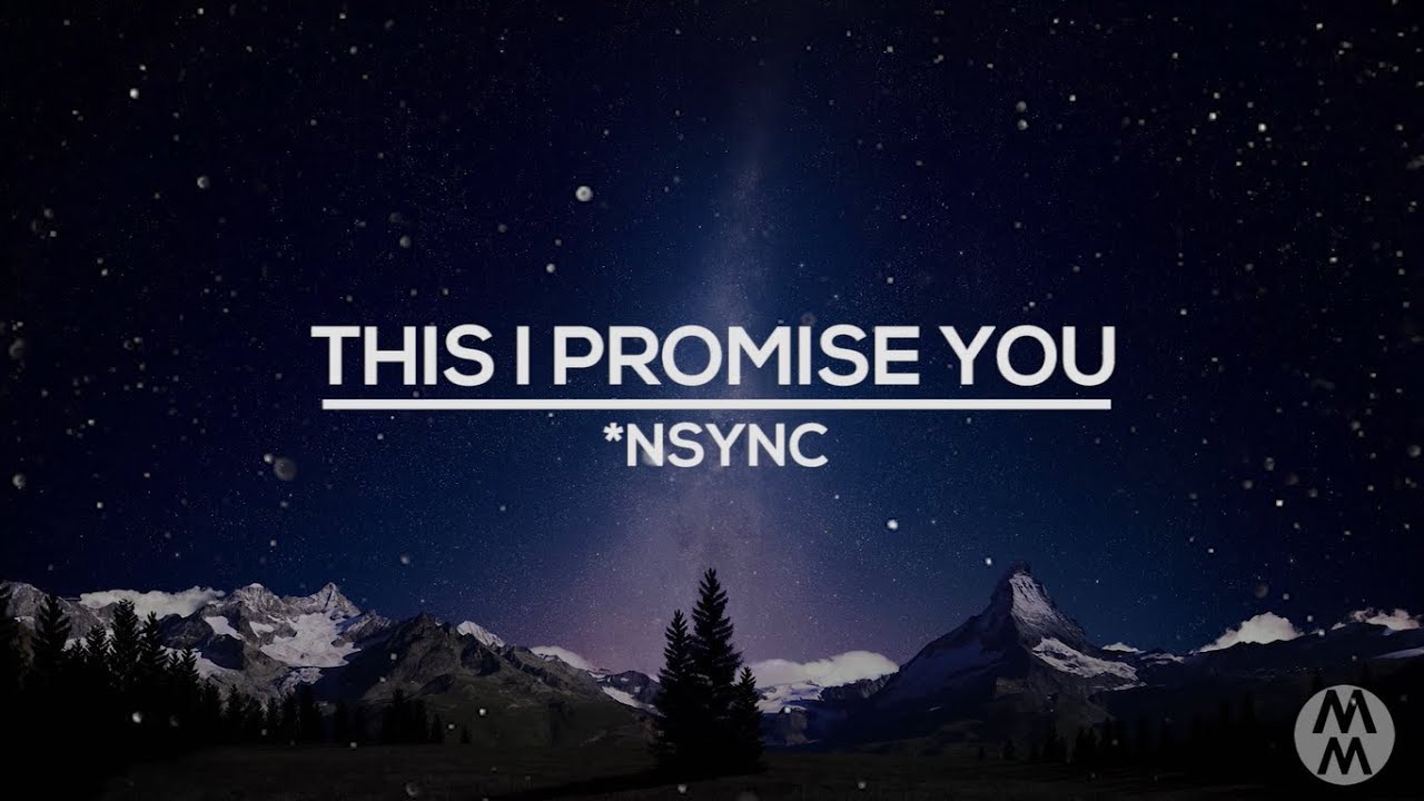 This I Promise You (Lyrics) - *NSYNC - YouTube