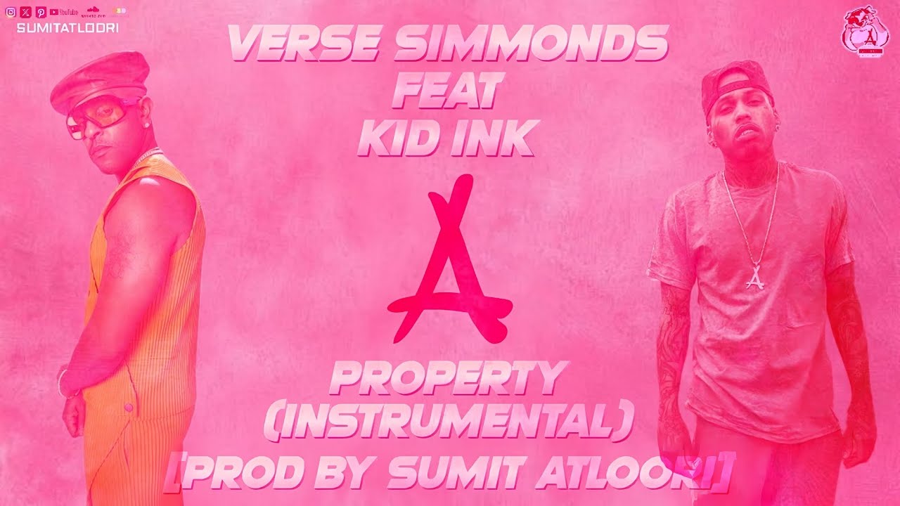 Property (Instrumental) - Verse Simmonds (Feat Kid Ink) [Prod By Sumit ...