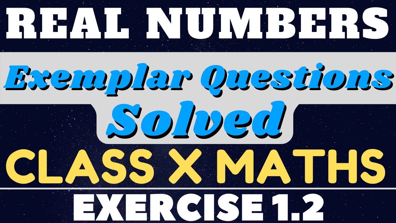 Real Numbers NCERT Exemplar Questions Solution || CBSE 10 Maths ...