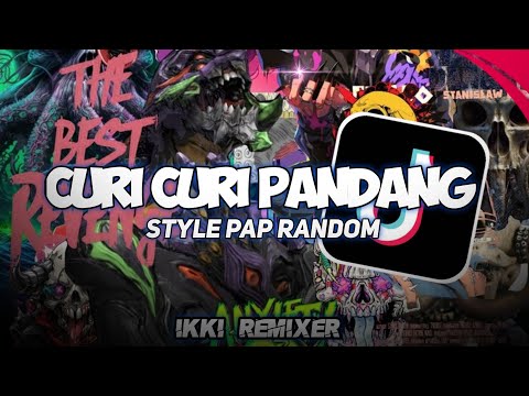 DJ CURI CURI PANDANG PAP RANDOM ENAKUEN VIRAL TIKTOK COCOK BUAT SANTAI BY IKKI REMIXER