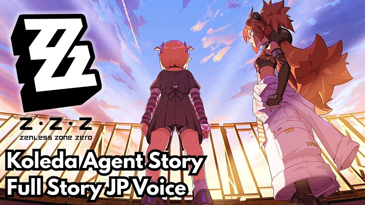 Zenless Zone Zero 1.0 | Koleda Agent Story (JP Voice) - YouTube