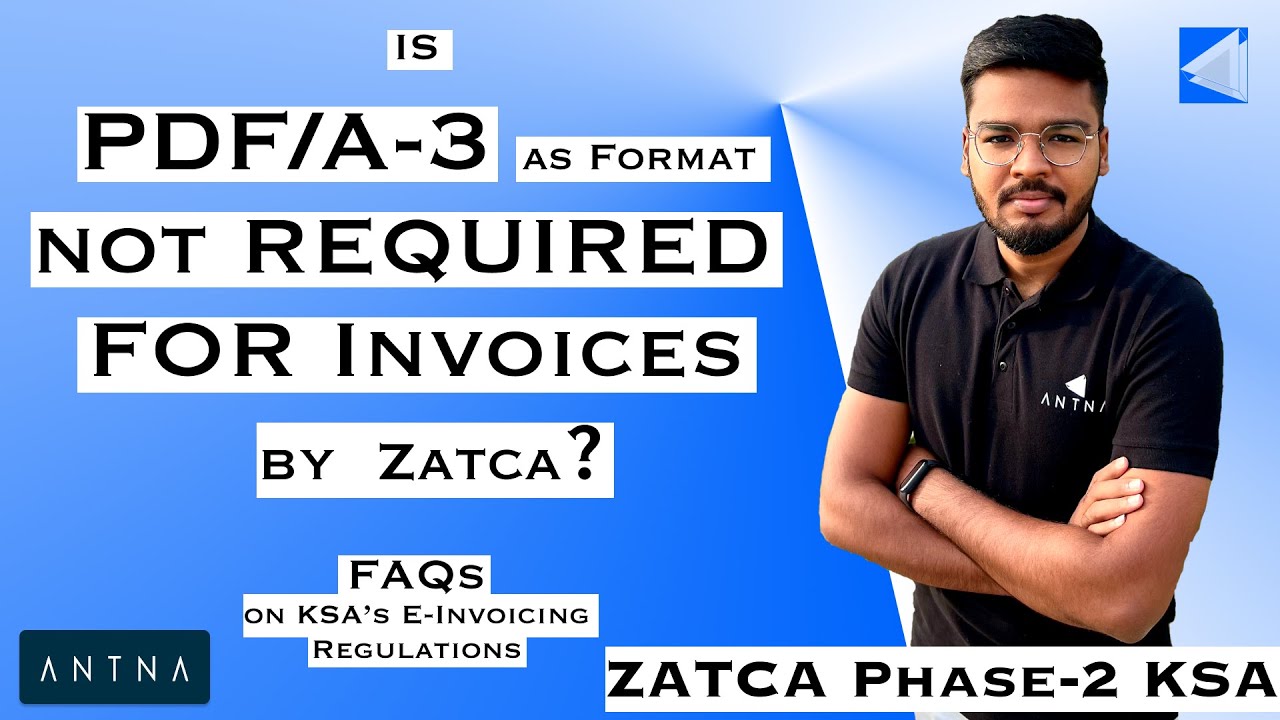 Why ZATCA Chose PDF/A-3 as the Standard? |لماذا اختار ZATCA PDF / A-3 ...