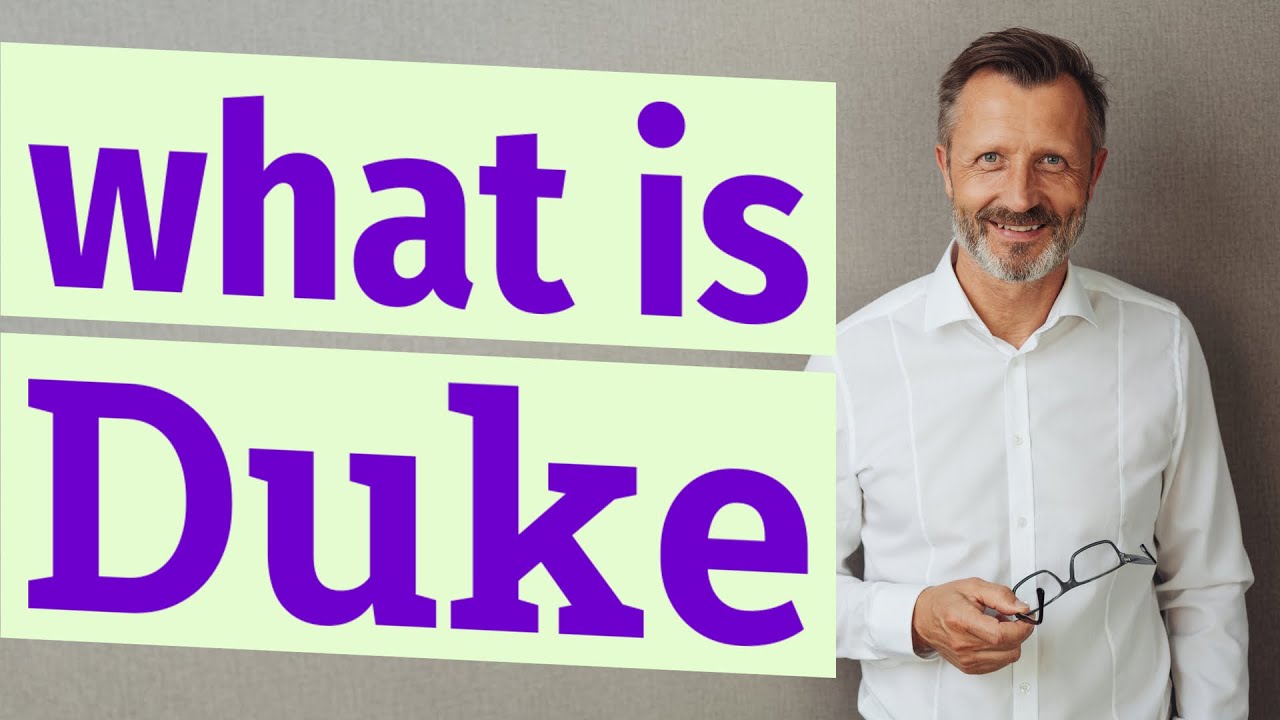 Duke | Meaning of duke 📖 📖 📖 📖 📖 - YouTube