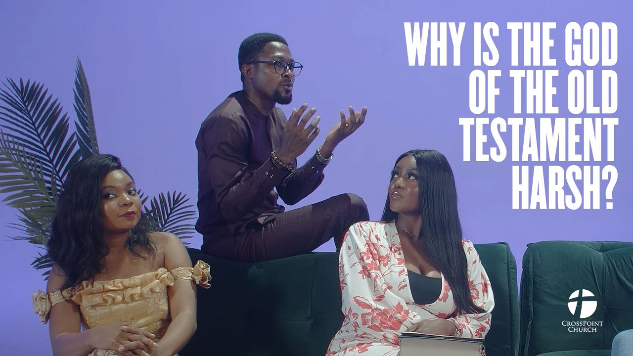 WHY IS THE GOD OF THE OLD TESTAMENT HARSH? - YouTube