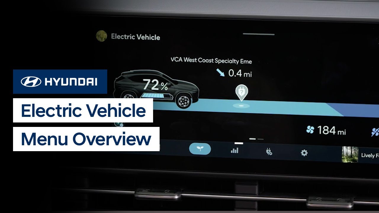 Electric Vehicle Menu Overview | Hyundai – Hyundai How-Tos