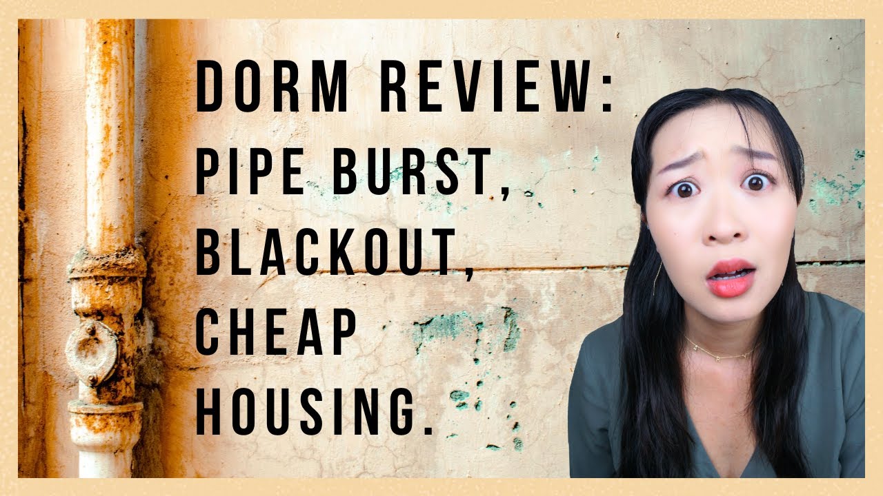 Dorm review: pipe burst, blackout, cheap housing (Fudan University ...
