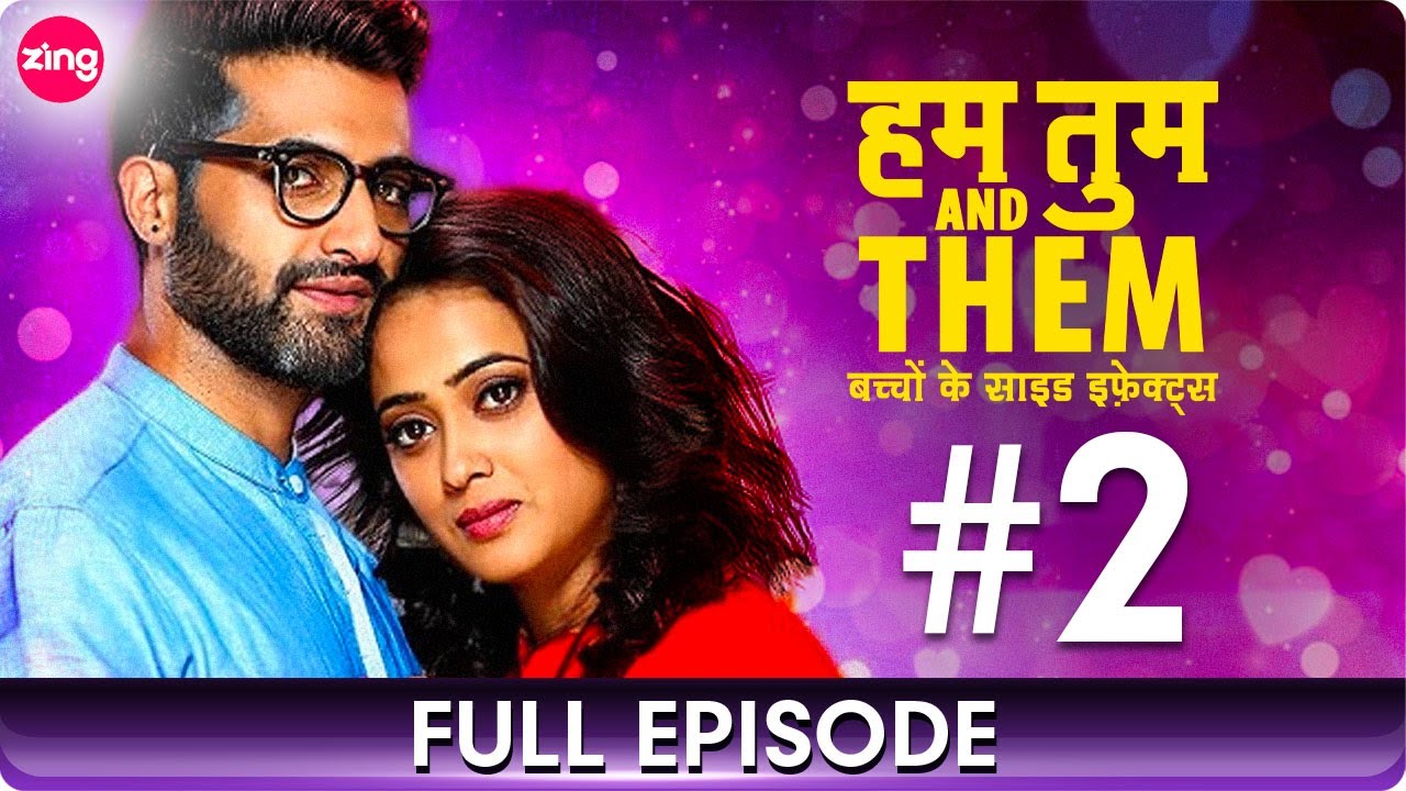 Hum Tum and Them | Ep 2 | Single Father Met a Divorced Women | Web ...