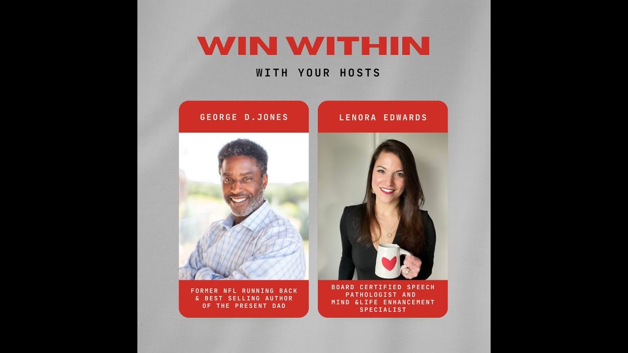 Win Within with your hosts: George D. Jones and Lenora Edwards: #1 ...