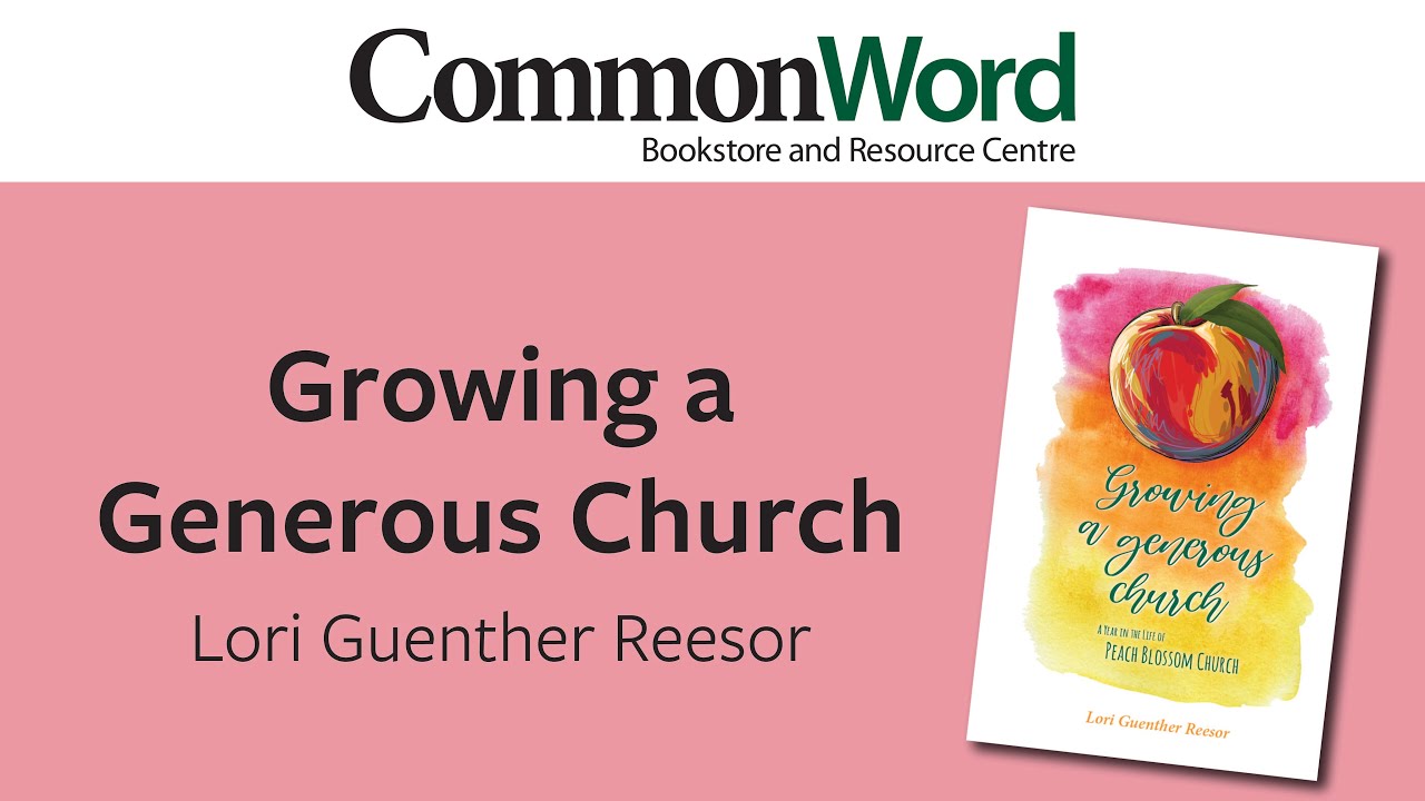 Book Launch Video - Growing a Generous Church with Lori Guenther Reesor ...