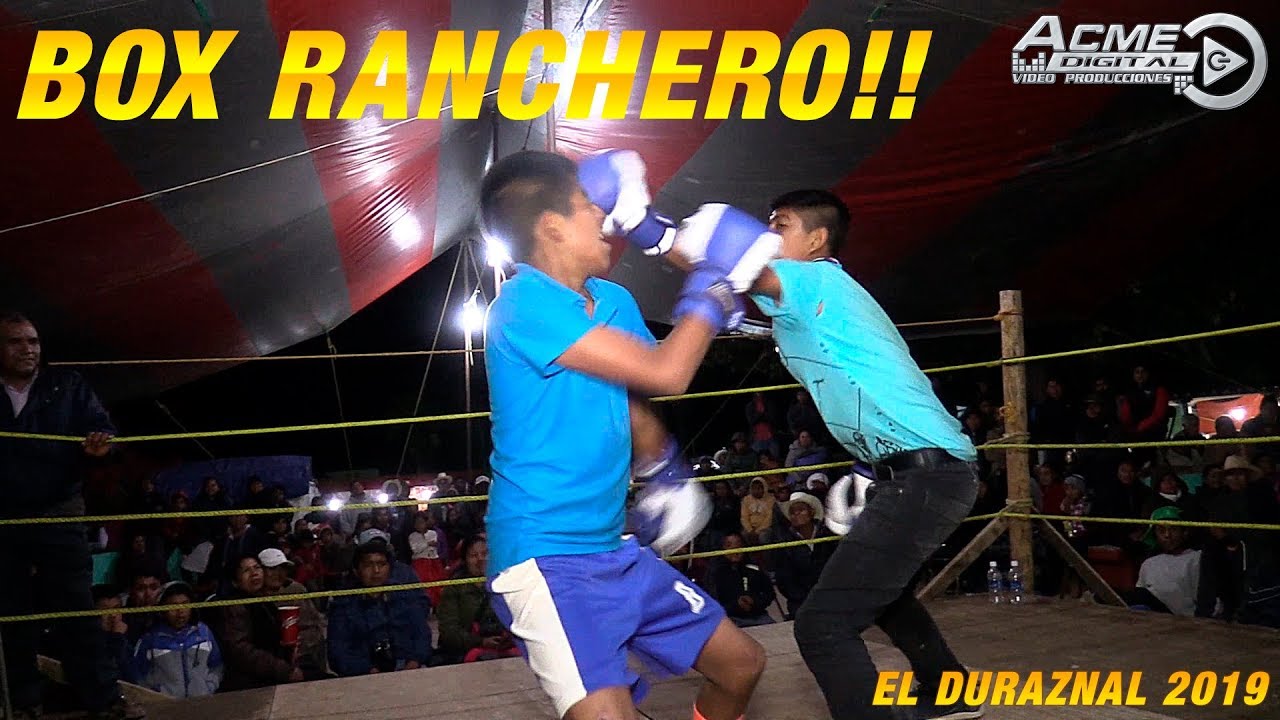 BOX RANCHERO EL DURAZNAL 2019 (SEGUNDA PARTE) - YouTube